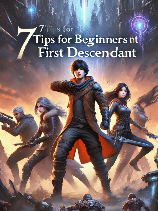 7 Dicas para Iniciantes em The First Descendant